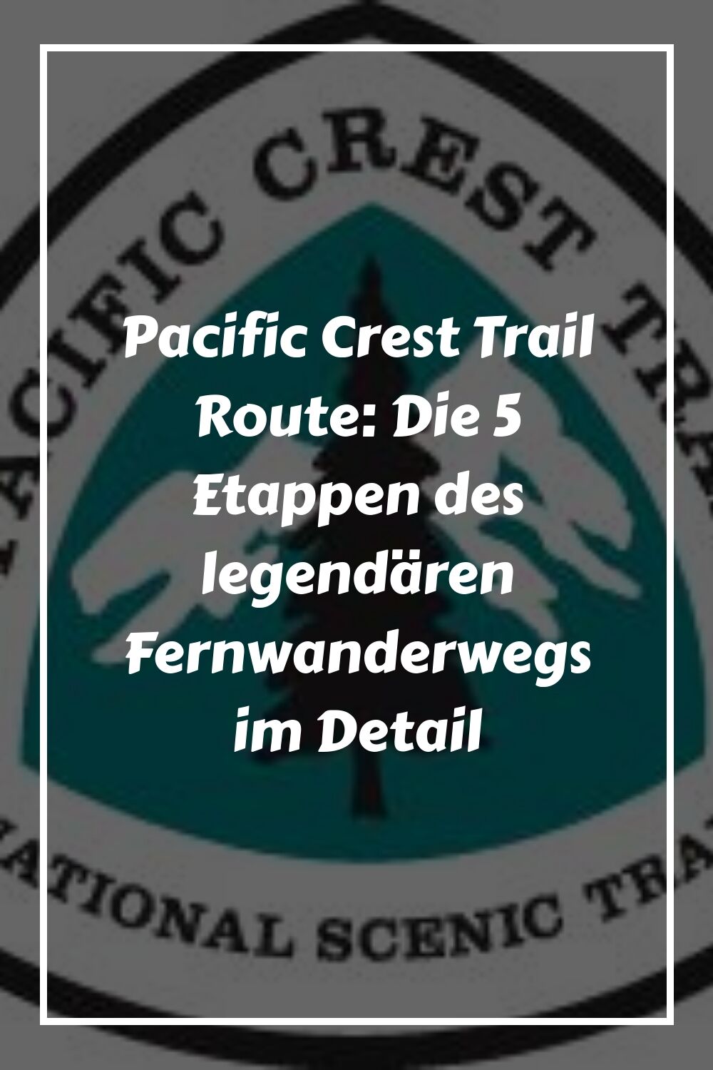 Pacific Crest Trail Route